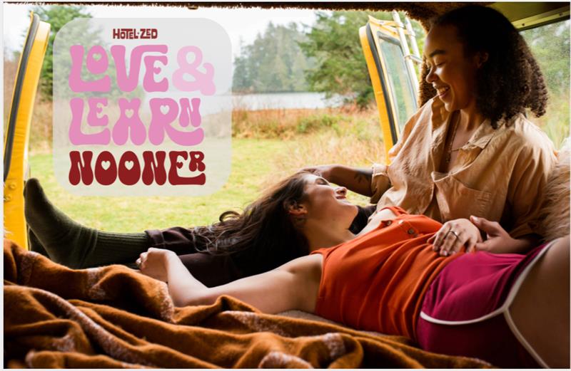 Untame Your Valentine's Day with the Love and Learn Nooner! - Hotel Zed
